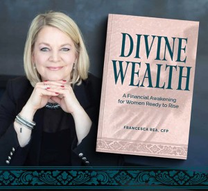 Author Francesca Rea's Divine Wealth a story of real-life financial advice, power and personal ...
